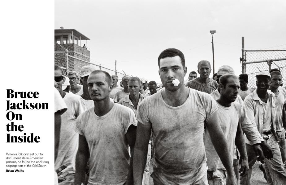 Bruce Jackson On The Inside | Aperture | Spring 2018